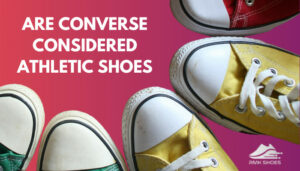 Are Converse Considered Athletic Shoes? [Here’s The Truth]