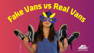 Fake Vans vs Real Vans [5 Ways to Tell the Difference]