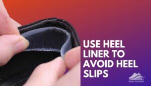 How To Fix Heel Slippage In Boots - The Simplest Guide (2023)