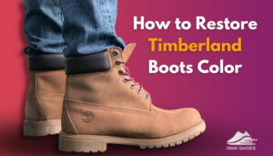 How to Restore Timberland Boots Color [5 Tested Steps]