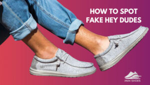 How to Spot Fake Hey Dudes? Know Before You Buy [2024]