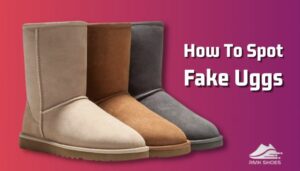 How To Spot Fake Uggs? [10 Quick Ways To Verify Real Uggs]