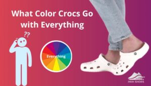 What Color Crocs Go with Everything? [Know Before You Wear]
