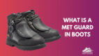 What Is A Met Guard In Boots? [Everything You Need To Know]