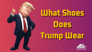 What Shoes Does Trump Wear? [Revealing Trump’s Footwear]